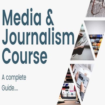 Media & Journalism a compete Guide.pptx