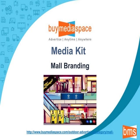 Media kit : Mall Branding in India | PPTX