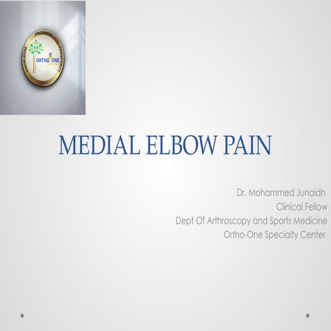 Medial elbow pain - Diagnosis and management.pptx