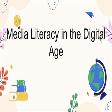 Media Literacy In the Digital Age Century | PPTX