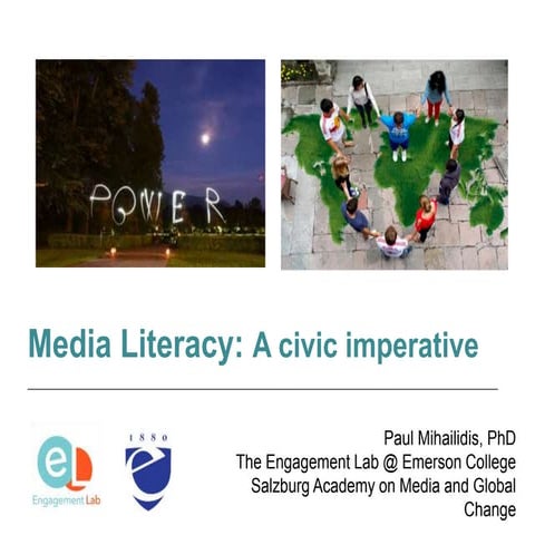 Media Literacy: A Civic Imperative by Paul Mihailidis (Emerson College ...