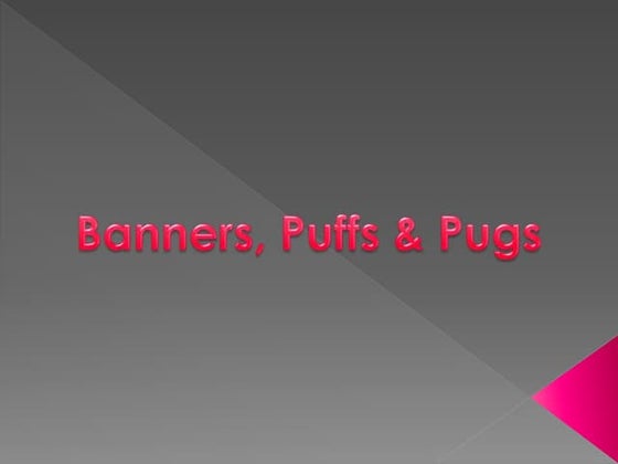What are pugs and puffs on magazines | PPTX | Dogs | Pets
