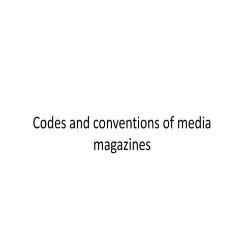 Conventions and Magazine Deconstructions | PPTX
