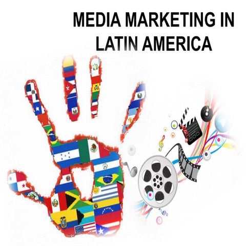 Media Marketing in Latin America | PPTX