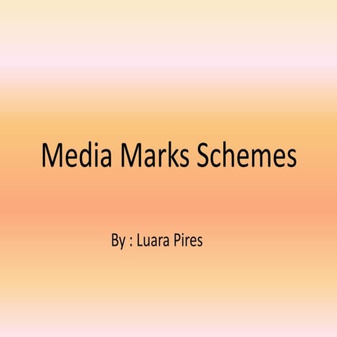 Media marks schemes | PPTX