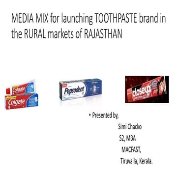 Media mix for launching toothpaste brand in the | PPT