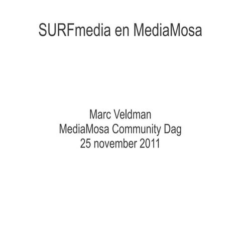 SURFmedia & MediaMosa | PPT
