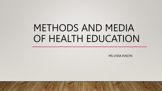 Methods and media of health education | PPT