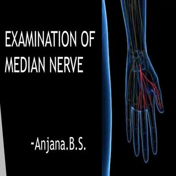 EXAMINATION OF MEDIAN NERVE FOR MBBS UNDERGRADUATES ORTHO | PPTX