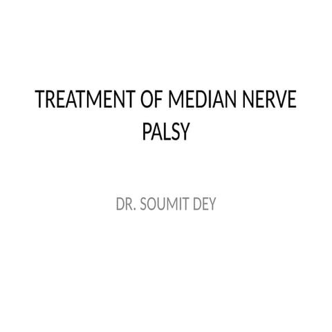 MEDIAN NERVE TREATMENT dated 8.12.24.pptx