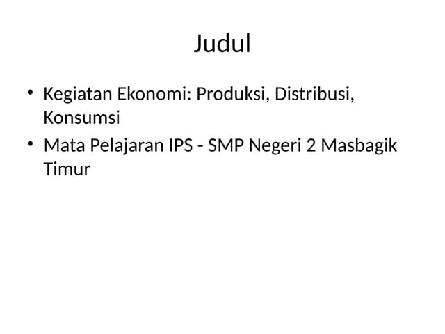 PPT Kegiatan Ekonomi masyarakat. ke,as 7 pelajaran ips | PPTX