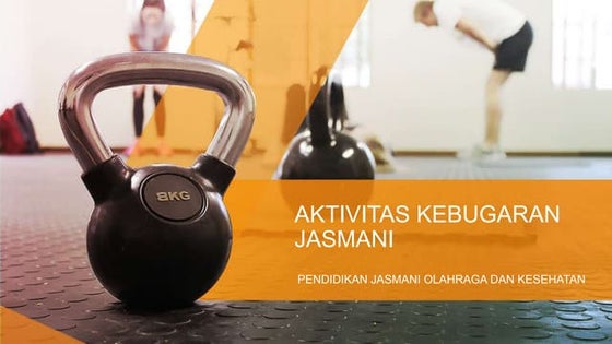 Presentasi "Kebugaran Jasmani" | PPTX
