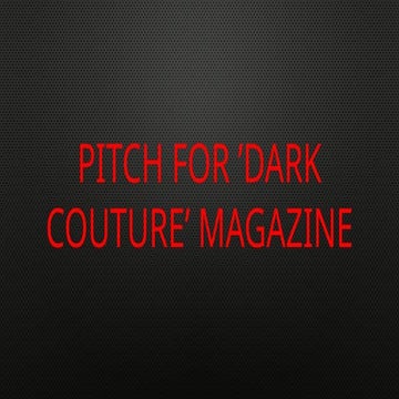 My media pitch for my magazine - film magazine | PPTX