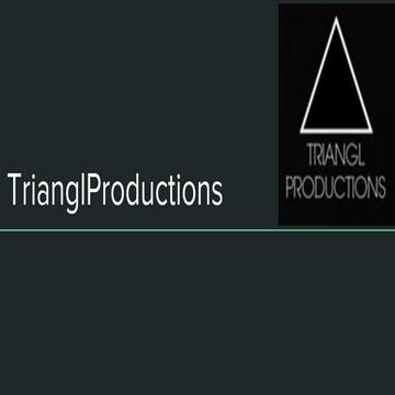 Triangl productions - pitch | PPTX