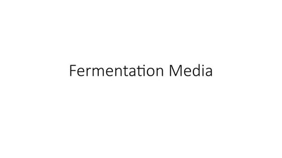 Media for industrial fermentation | PPTX