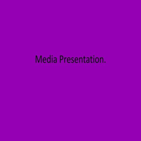 Media presentation | PPT