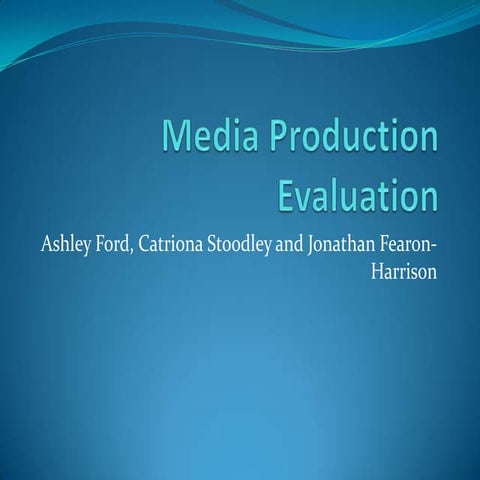 Media production evaluation | PPT