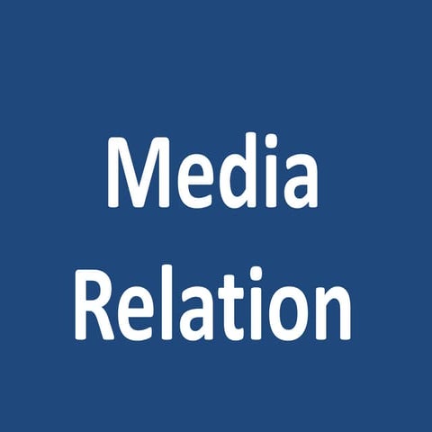 Media relation.pptx................................................. | PPT