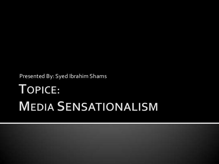 Media sensationalism