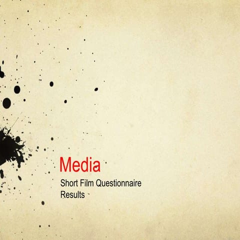 Media short film Questionnaire | PPT