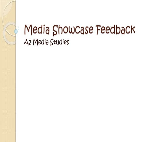 Media Showcase Feedback | PPT