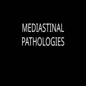 MEDIASTINAL PATHOLOGIES AND ANATOMY-3.pptx