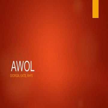 Media studies AWOL - Georgia, Katie, Rhys | PPT