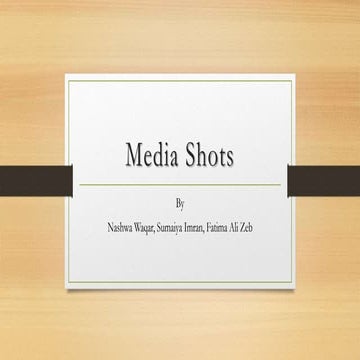 Media Shots | PPT