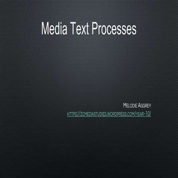 Media text processes | PPTX