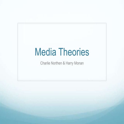 Media theories audience - Charlie Northern Harry Monan | PPT