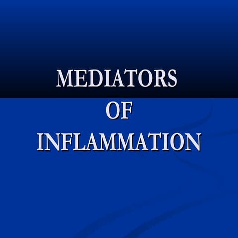 Mediators of inflammation | PPT | Blood Disorders | Diseases and Conditions
