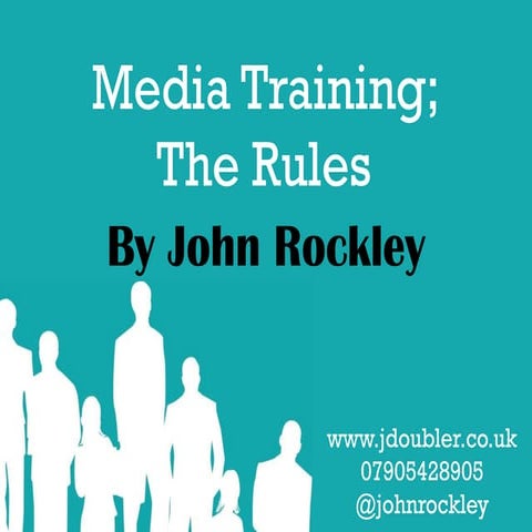Media Training; The Rules | PPT