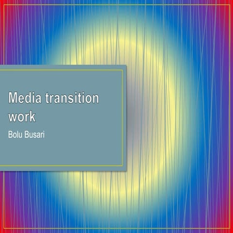 Media Transition Work | PPTX