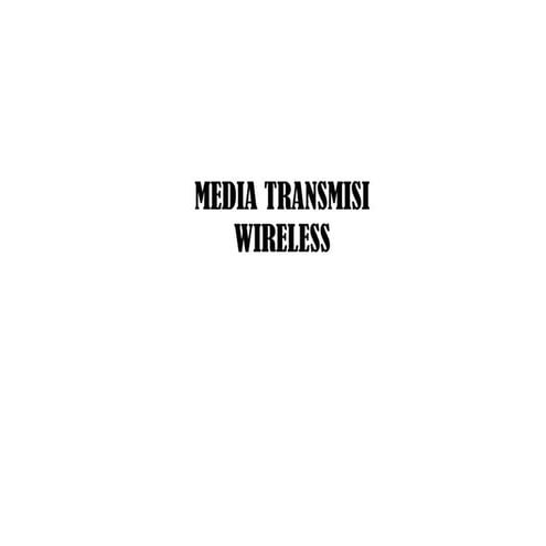 Jaringan Komputer - Media Transmisi Wireless.pdf