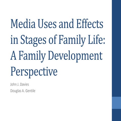 Media uses and effects in stages of family life | PPTX