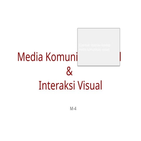 Media_Visual_Interaksi_Visual_Updated.pptx