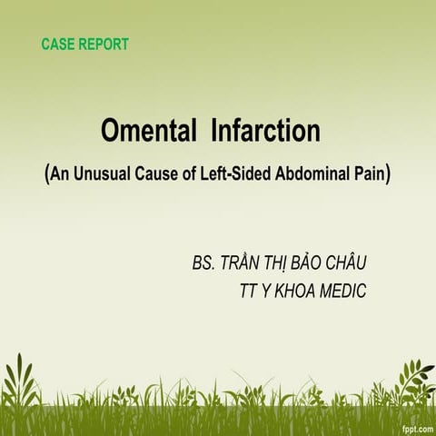 OMENTAL INFARCTION, Dr TRẦN THỊ BẢO CHÂU | PPT