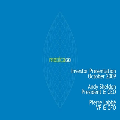 Medicago Investor Presentation - October 20, 2009 | PPT