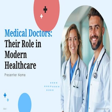 Medical Doctors Role in Modern Healthcare PowerPoint Presentation | PPTX