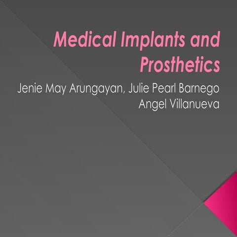 Medical-Implants-and-Prosthetics.......... | PPTX