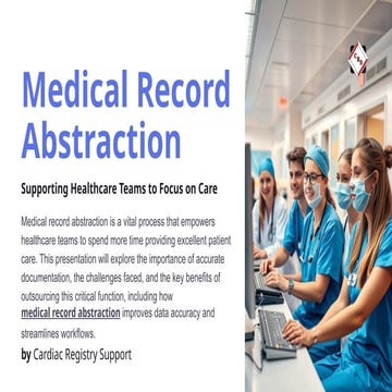 Medical Record Abstraction in Modern Healthcare Systems | PPTX