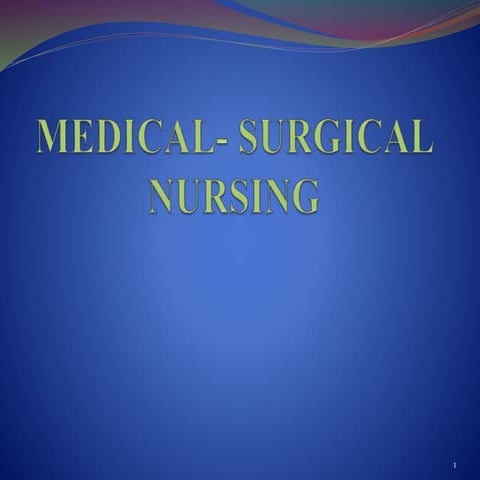 Medical surgical nursing | PPTX