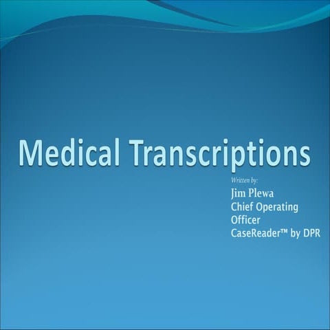 Medical transcriptions | PPT