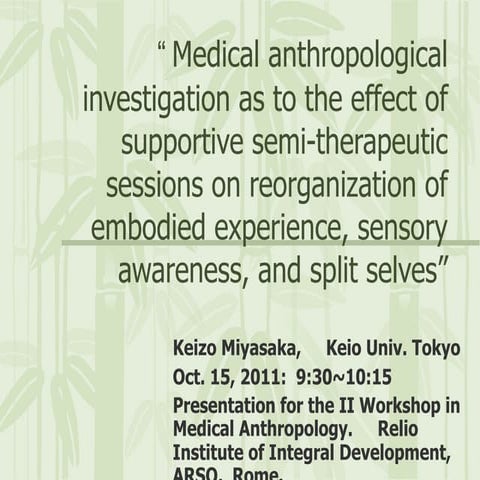 Medical anthropological investigation as to the effect of supportive ...