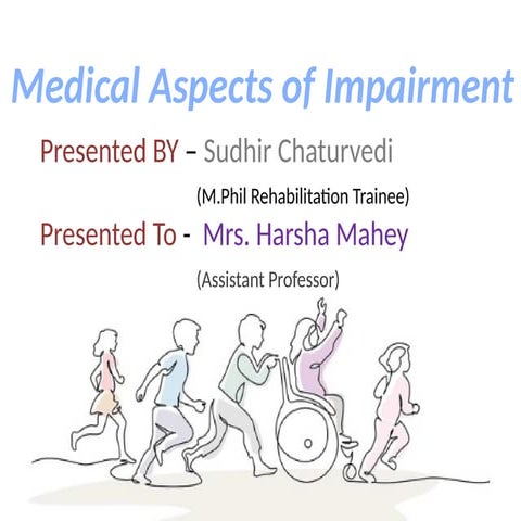 Medical aspects of impairment including all the domains mentioned in ...