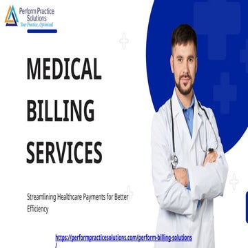 Medical Billing Services by Perform Practice Solutions | PPTX