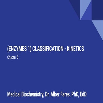 Medical Biochemistry _ (Enzymes 1) CLASSIFICATION - KINETICS _ Dr ...
