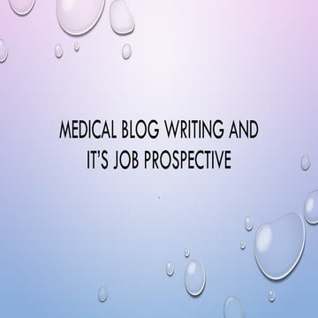 Medical Blog writing and it’s job prospective.pptx