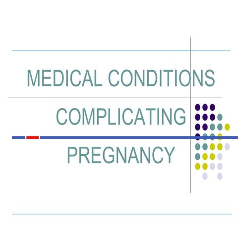 Medical Complications In Pregnancy | PPT