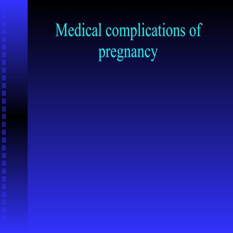 Medical Complication Of Pregnancy | PPT